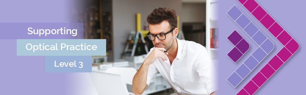 Level 3 Senior Optical Assistant - Insight Optical Training